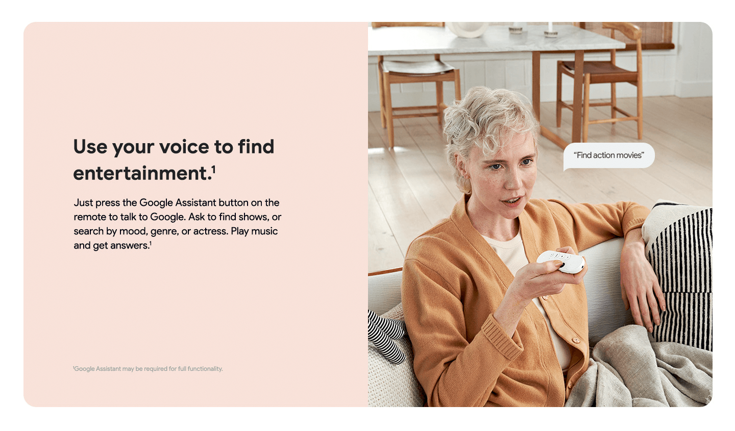 Use your voice to find entertainment.